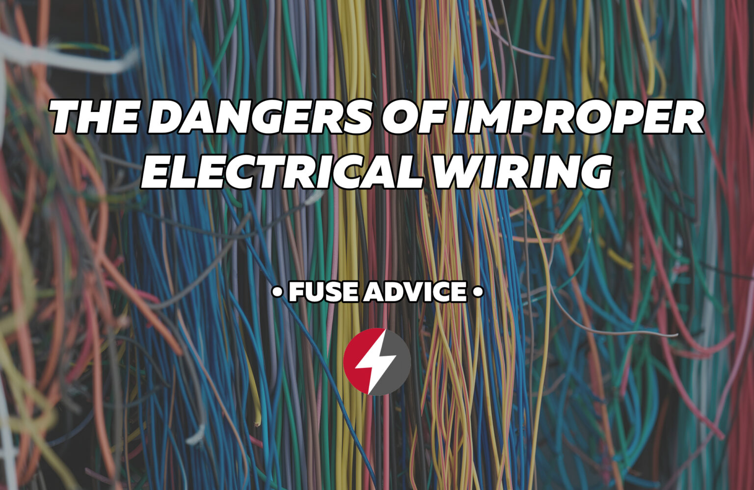 Understanding the Risks: The Dangers of Improper Electrical Wiring ...