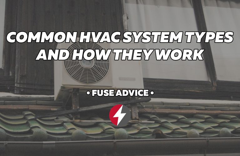 Types of HVAC Systems and How They Work