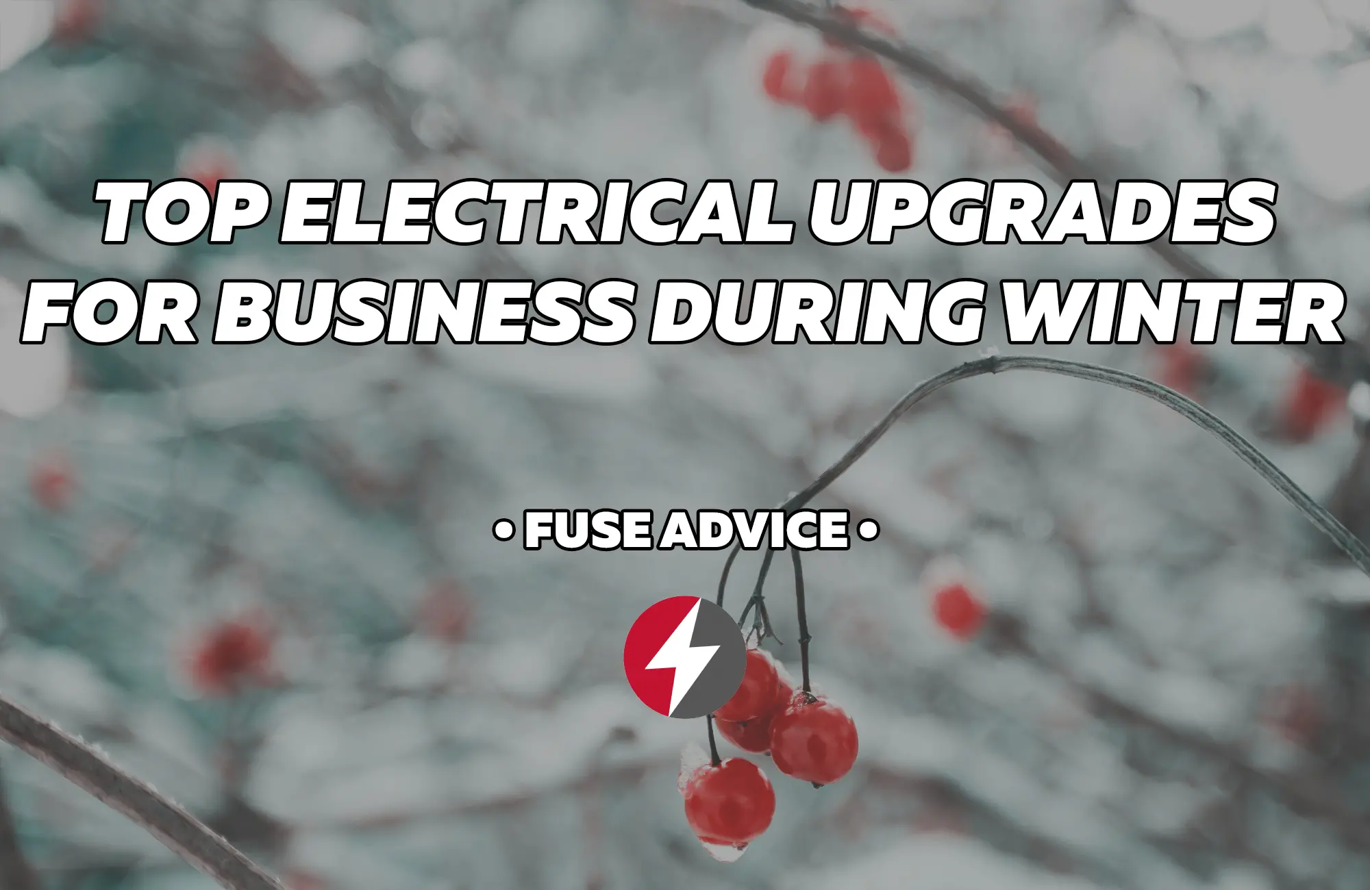 Top Electrical Upgrades for Businesses During the Winter